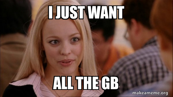 i just want all the GB - Mean Girls Meme Meme Generator