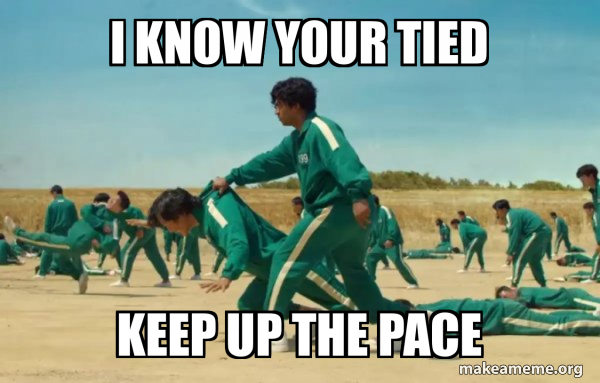 I know your tied keep up the pace - Squid Game Ali Holding Seong Meme ...
