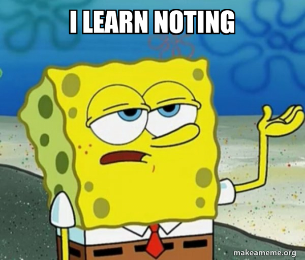 I learn noting - Tough SpongeBob Meme Generator