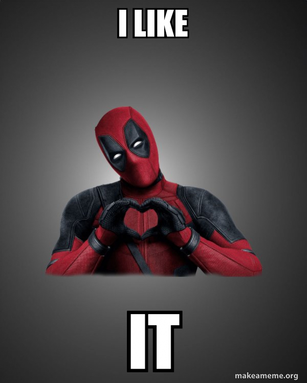 I LIKE IT - Deadpool Heart Hands Meme Generator