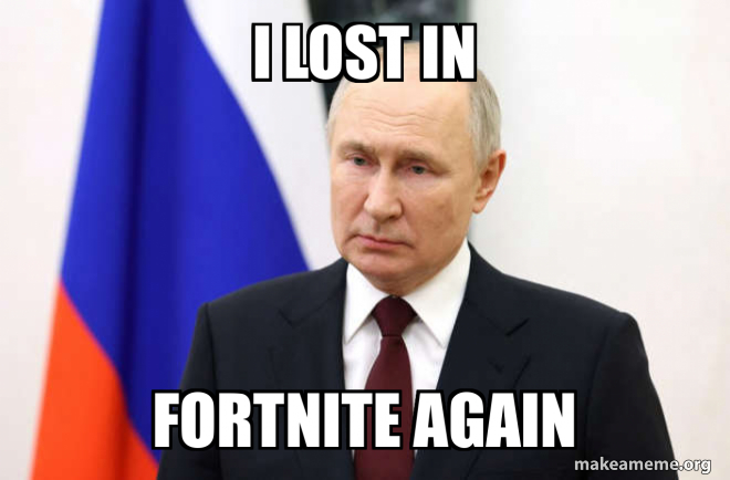 i lost in fortnite again Meme Generator