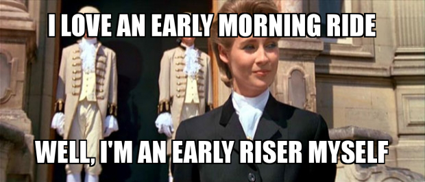 i love an early morning ride well, i'm an early riser myself Meme Generator
