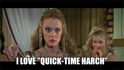 i love "quick-time harch" Meme Generator
