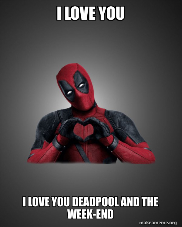 i love you i love you deadpool and the week-end - Deadpool Heart Hands ...