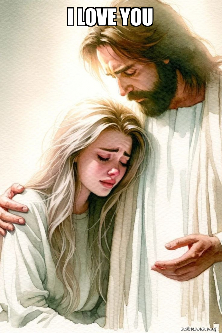 I love you Meme Generator