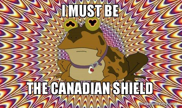 i must BE the Canadian shield - Hypnotoad Meme Generator