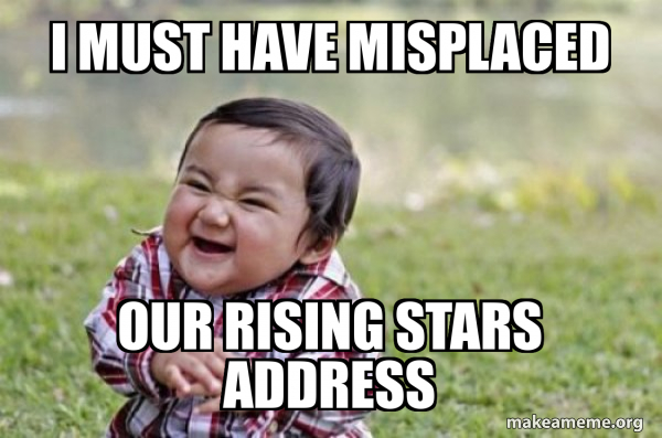I must have misplaced Our rising stars address - Evil, scheming toddler ...