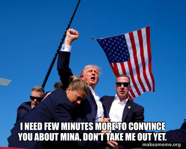 i need few minutes more to convince you about mina, don't take me out ...