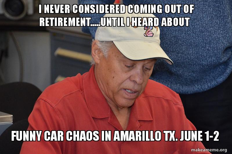 I never considered coming out of retirement.....until I heard about ...