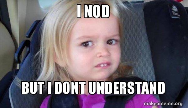 i nod but i dont understand - Side-Eyes Chloe Meme Generator