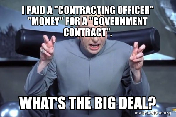 I paid a "contracting officer" "money" for a "government contract ...
