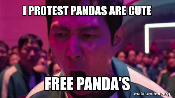 I Protest Pandas Are Cute Free Panda's - I've Played These Games Before ...