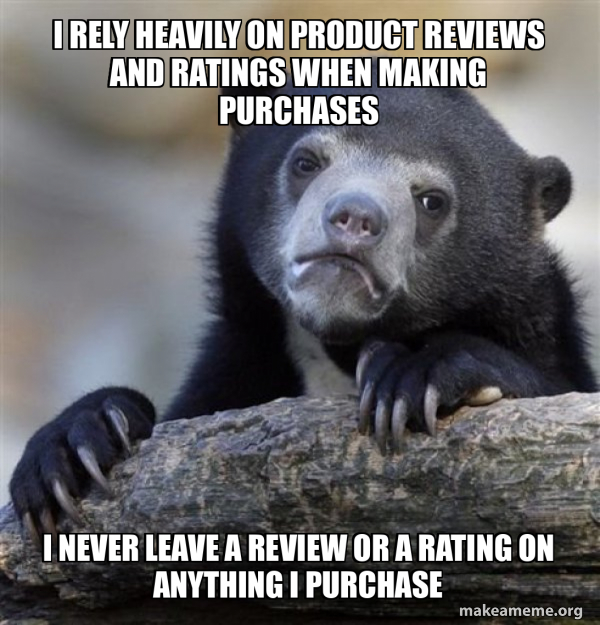 I rely heavily on product reviews and ratings when making purchases I ...