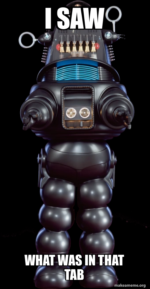 i saw what was in that tab Meme Generator