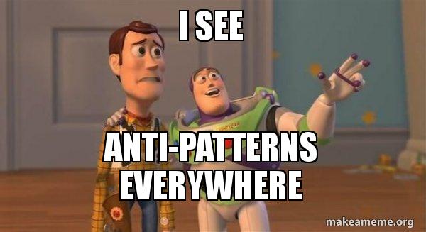 I SEE ANTI-PATTERNS EVERYWHERE - Buzz and Woody (Toy Story) Meme Meme ...