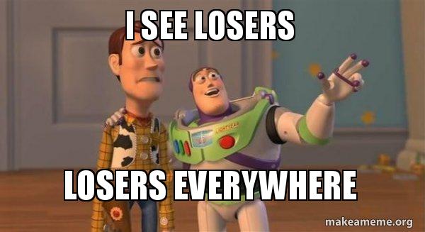 Loser Loser Memes