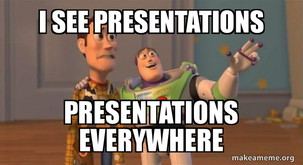 I see presentations presentations everywhere - Buzz and Woody (Toy ...