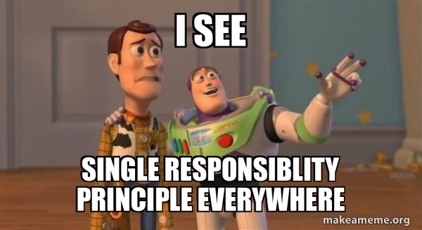 I see Single Responsiblity Principle everywhere - Buzz and Woody (Toy ...