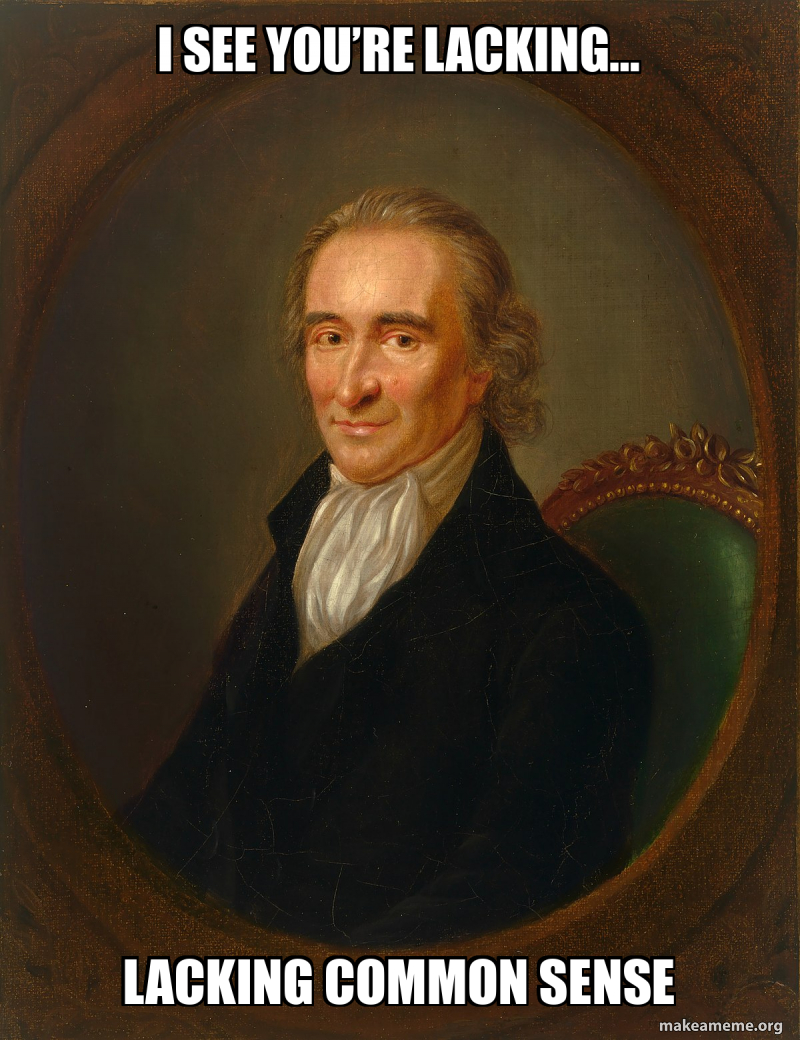 I see you’re lacking… lacking common sense Meme Generator