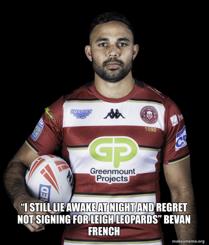 “I still lie awake at night and regret not signing for leigh leopards ...