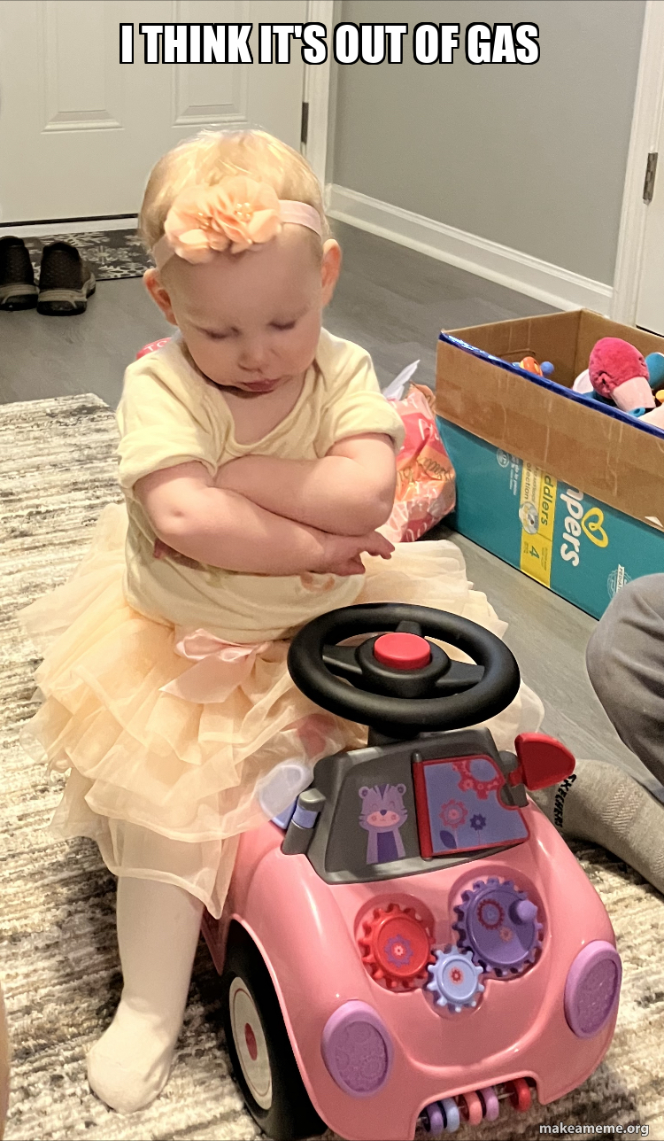 I think it's out of gas Meme Generator