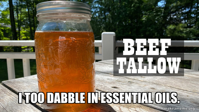 I too dabble in essential oils. Meme Generator