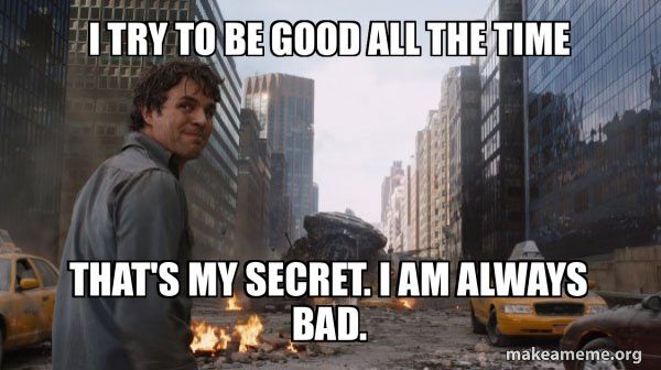 I try to be good all the time That's my secret. I am always bad. - That ...
