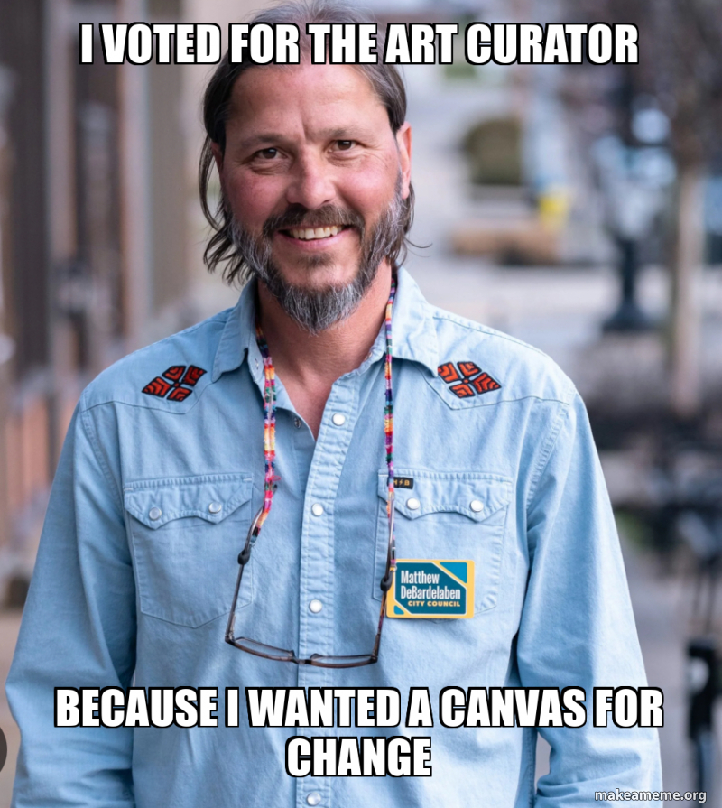 I voted for the art curator Because I wanted a canvas for change Meme ...