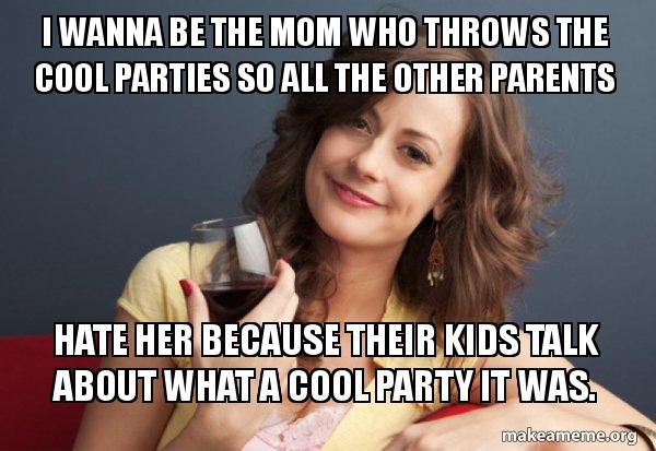 Party Mom Meme