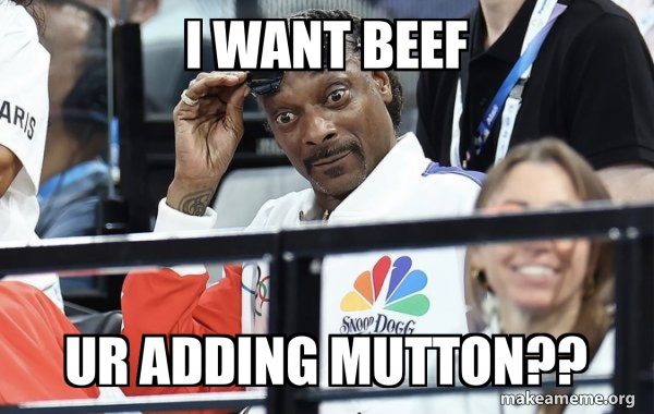 I want beef Ur adding mutton?? - Snoop Dogg Sunglasses at Olympics Meme ...
