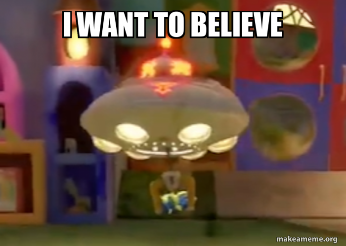 I Want to believe Meme Generator