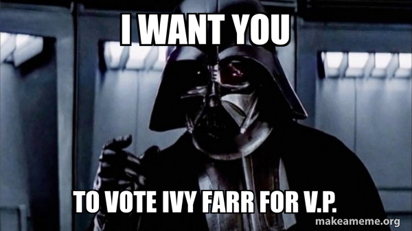i want you to vote ivy farr for v.p. - Darth Vader - Choke Meme Generator