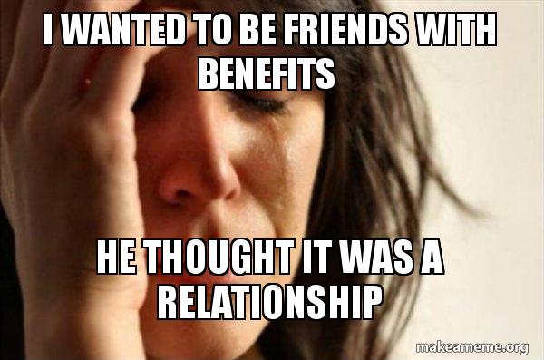 Friends With Benefits Meme 947 Are Friends With Benefits A Real
