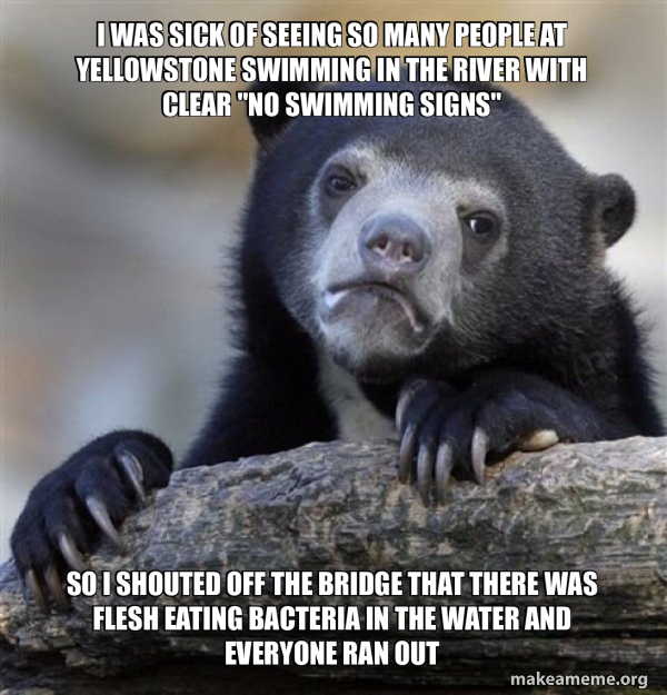 I was sick of seeing so many people at Yellowstone swimming in the ...