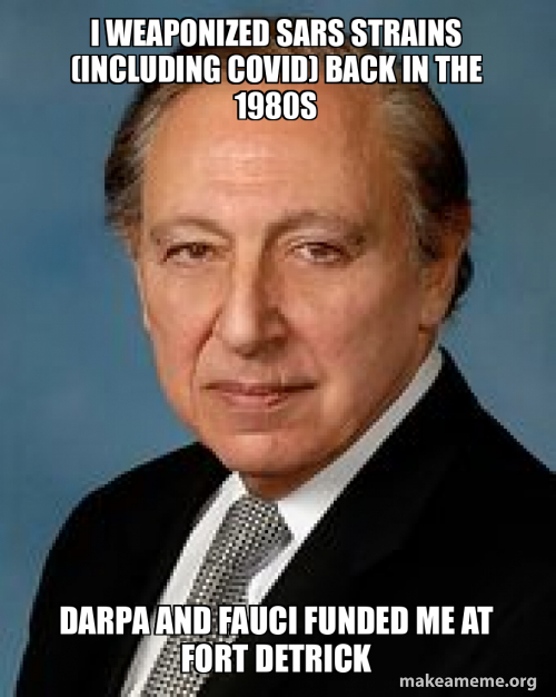 I weaponized SARS STRAINS (Including COVID) back in the 1980s Darpa AND ...