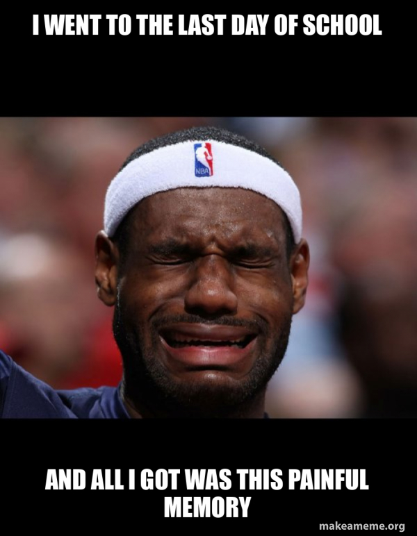 I went to the last day of school And all I got was this painful memory ...