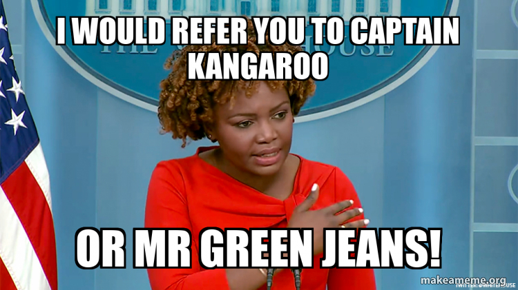 i would refer you to captain kangaroo or mr green jeans! Meme Generator