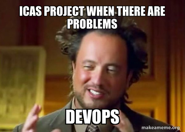 Icas project when there are problems devops - Ancient Aliens - Crazy ...