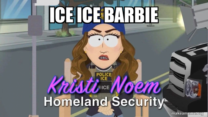 ICE ICE BARBIE Meme Generator
