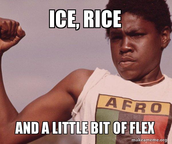 ice, rice and a little bit of flex - Niggas Be Like Meme Meme Generator