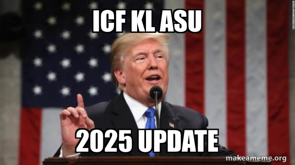 ICF KL ASU 2025 update - Donald Trump Meme Generator