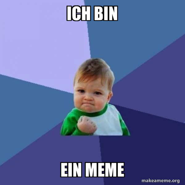 Ich bin ein Meme - Success Kid Meme Generator
