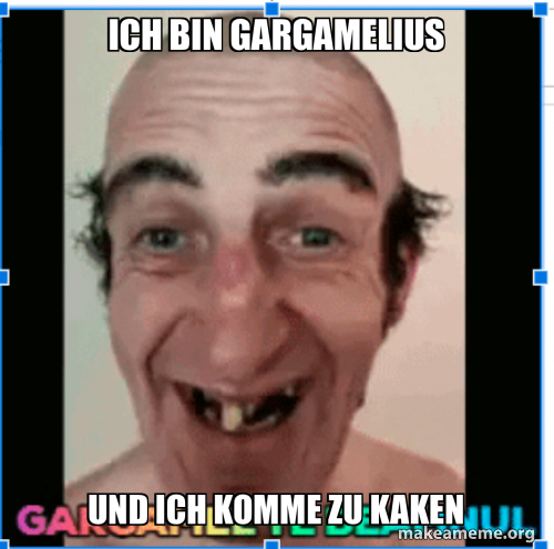 Ich bin Gargamelius Und Ich komme zu kaken Meme Generator