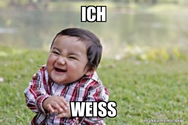 ICH WEISS - Evil, scheming toddler Meme Generator