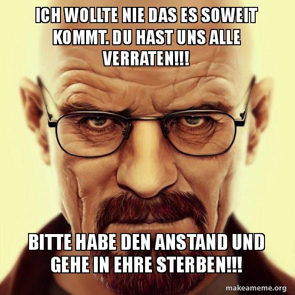 Ich wollte nie das es soweit kommt. Du hast uns ALLE verraten!!! Bitte ...