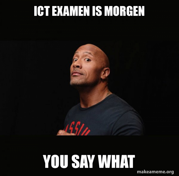 ict examen is morgen you say what - Dwayne Johnson (The Rock) Meme ...