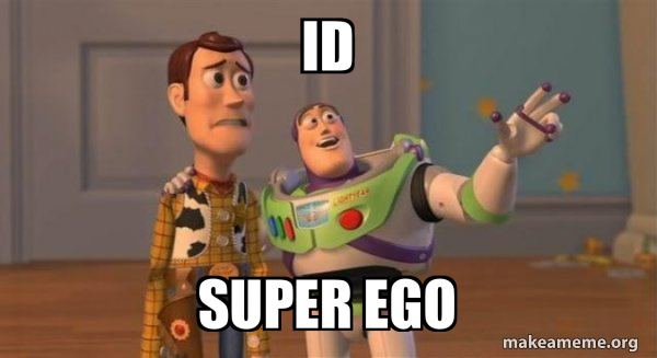 ID Super Ego - Buzz and Woody (Toy Story) Meme Meme Generator