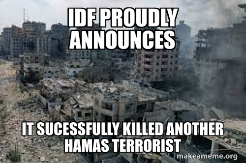IDF Proudly announces It sucessfully killed another Hamas terrorist ...