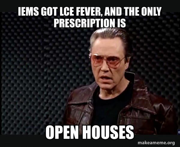 IEMS GOT LCE FEVER, AND THE ONLY PRESCRIPTION IS OPEN HOUSES - SNL ...