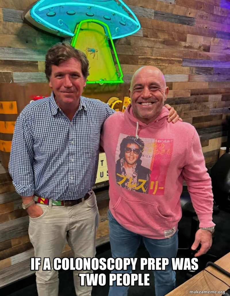 If a colonoscopy prep was two people Meme Generator